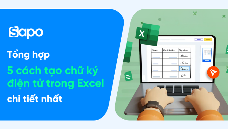 Tổng hợp 5 cách tạo chữ ký điện tử trong Excel chi tiết từ A-Z