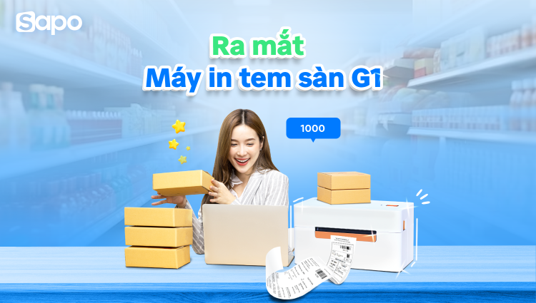 Sapo ra mắt Máy in tem sàn G1 giúp tối ưu vận hành kinh doanh sàn TMĐT