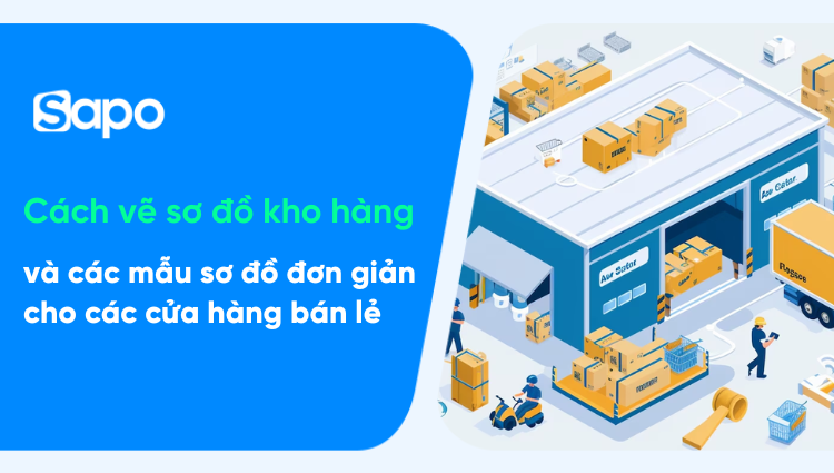 Cách vẽ sơ đồ kho hàng và các mẫu sơ đồ kho đơn giản cho thủ kho